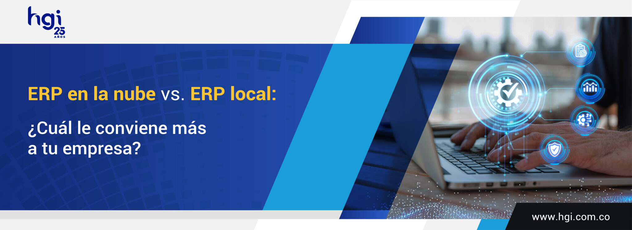 ERP en la nube vs. ERP local: ¿cuál le conviene más a tu empresa? | HGI SAS
